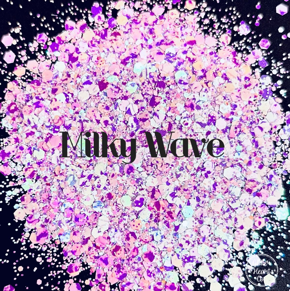 Milky Wave – Glitter Heart Co.
