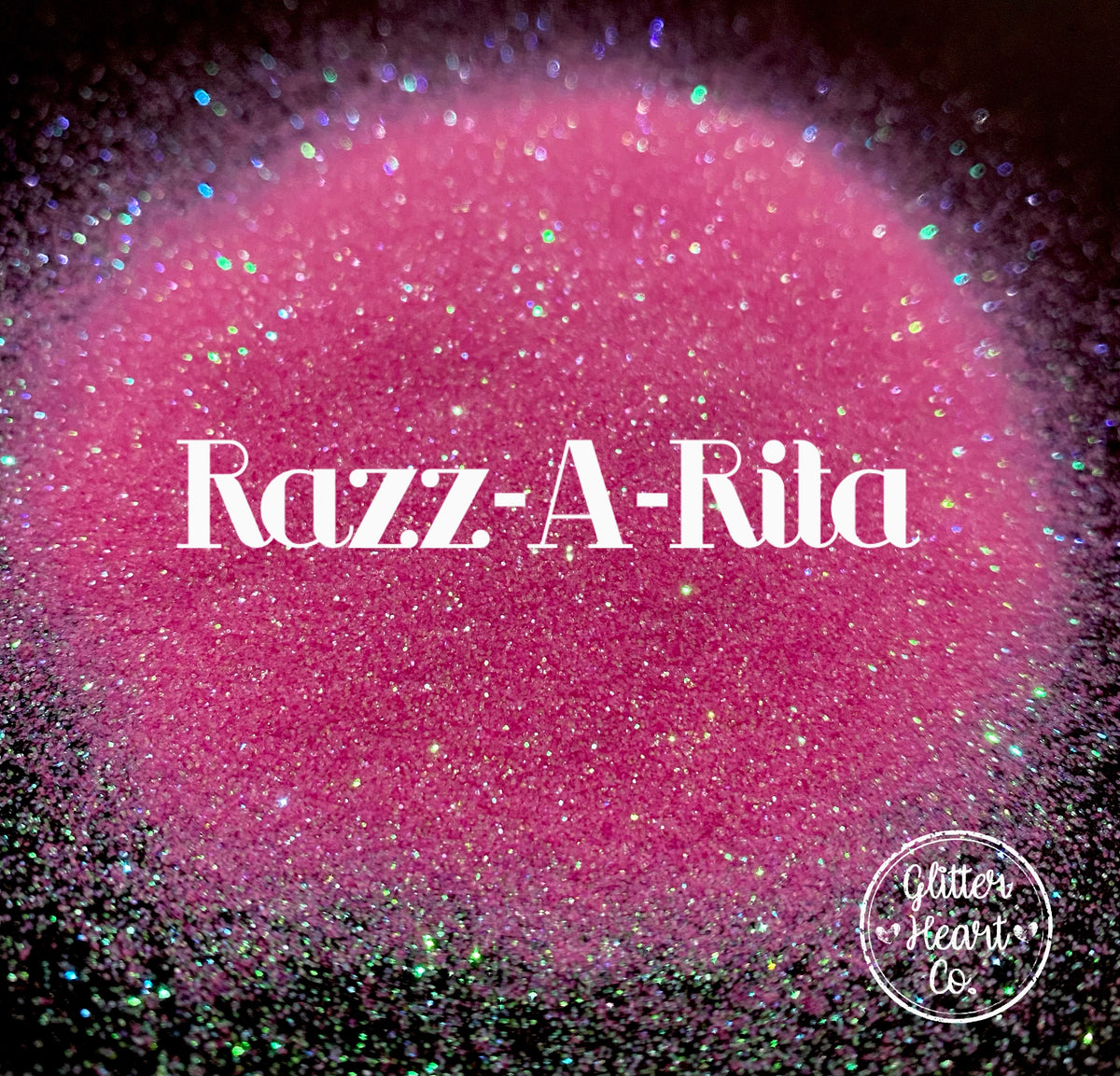 Razz-A-Rita – Glitter Heart Co.