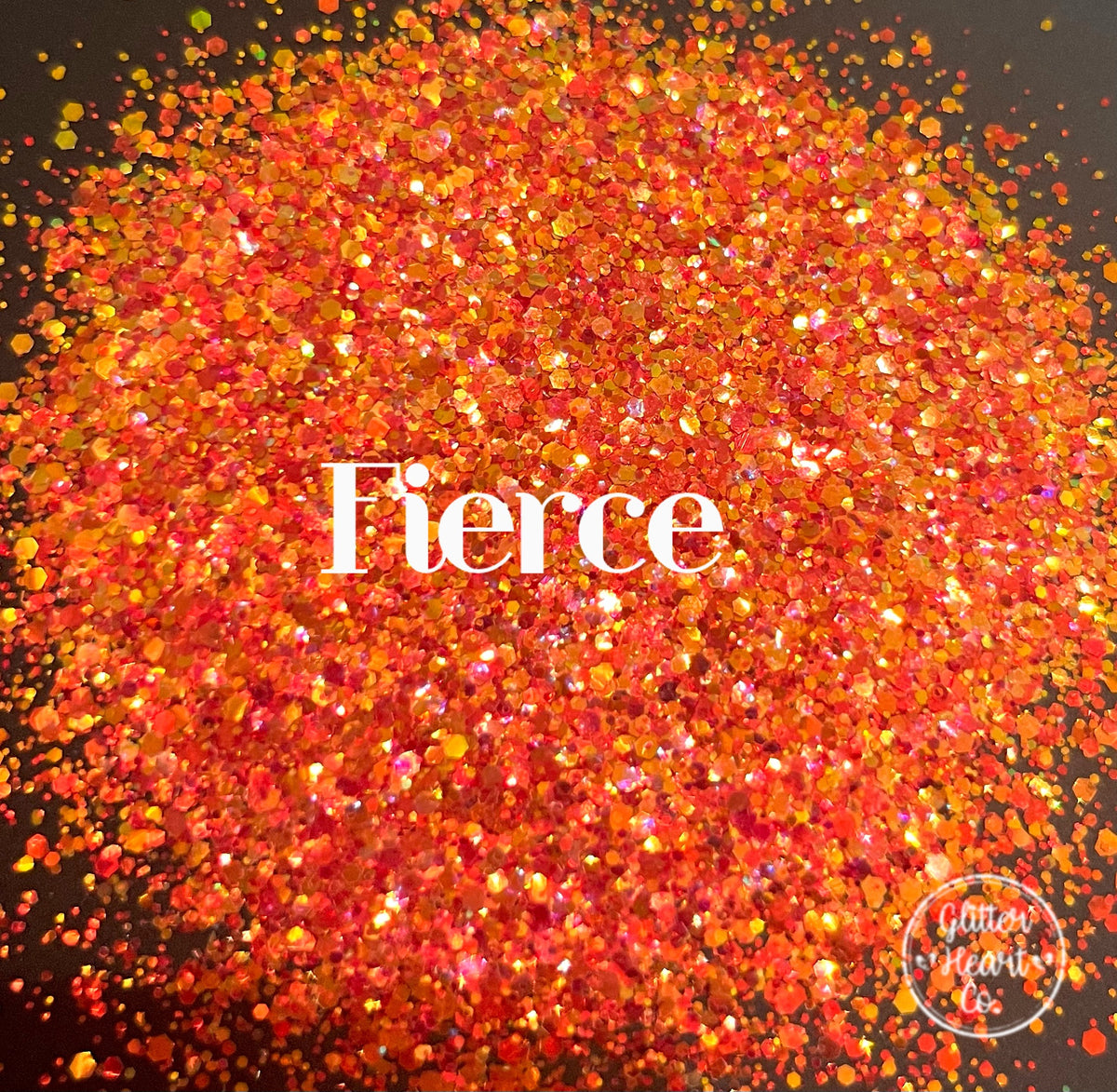 Fierce – Glitter Heart Co.